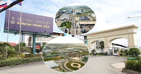 តំបន់សេដ្ឋកិច្ច ពិសេស រ៉ូយ៉ាល់ គ្រុប ភ្នំពេញ ផ្ទៃដី៣៥៧ហិកតា ទុនវិនិយោគ ៧៤៥លានដុល្លារ មានរោងចក្រ