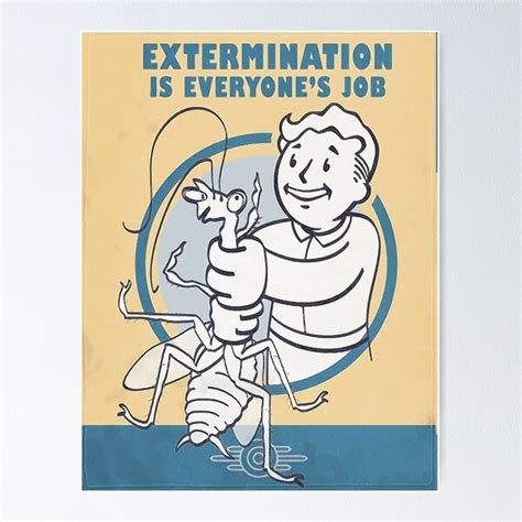 Extermination Is Everyone`s Job Poster For Sale By Endlesselegance
