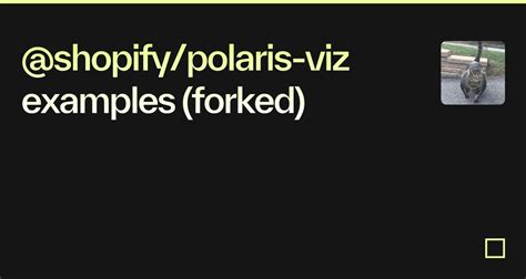 Shopifypolaris Viz Examples Codesandbox