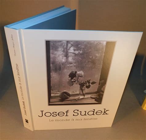Josef Sudek Le Monde À Ma FenÊtre Par Ann Thomas Vladimir Birgus