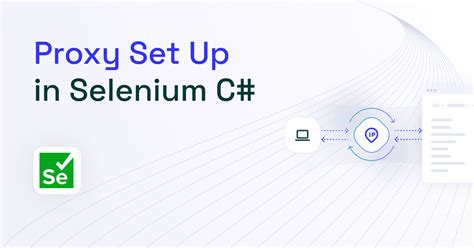 How To Set A Proxy In Selenium C Zenrows