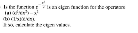 answered is the function e 2 is an eigen… bartleby