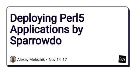 Deploying Perl5 Application With Sparrowdo Rperl