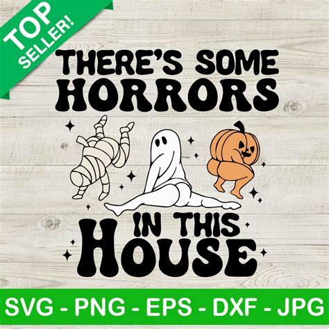 There S Some Horrors In This House SVG PNG Funny Pumpkin Ghost SVG