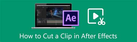 Learn How To Cut A Video Clip In Adobe After Effects 2024
