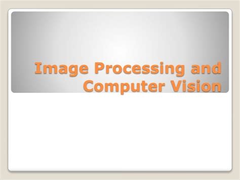 image processing and computer vision
