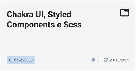 Chakra Ui Styled Components E Scss · Gustavo2000b · Tabnews
