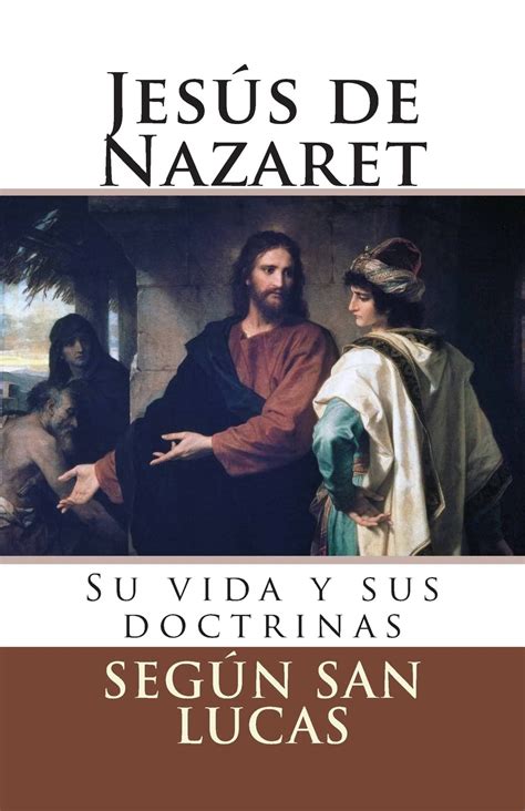Breve Historia De Jesús De Nazaret La Verdadera Historia Del