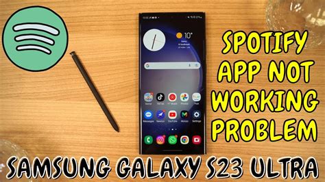 Spotify App Not Working Problem Samsung Galaxy S23 Ultra Youtube