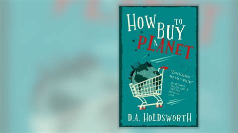Sci Fi Satire How To Buy A Planet By Oxfordshire Author Tops Amazon Us