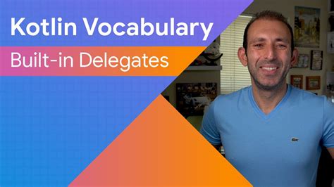 Kotlin Vocabulary Built In Delegates