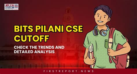 Bits Pilani Cse Cutoff Check The Trends Analysis And Bitsat Scores