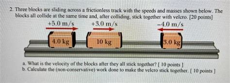 solved 2 three blocks are sliding across a frictionless