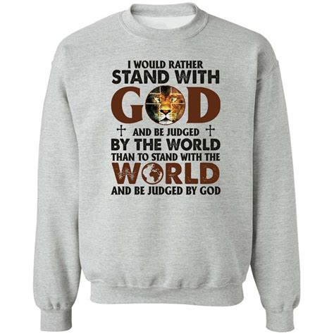 Lion Of Judah I Would Rather Stand With God Jesus Apparel Wayrumble