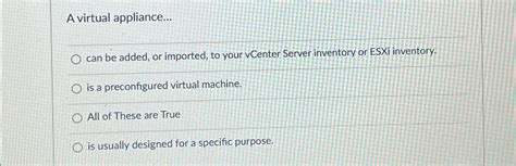 A Virtual Appliance Can Be Added Or Imported To