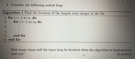 Solved 4 Consider The Following Nested Loop Algorithm 1
