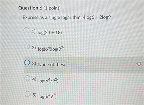 solved express as a single logarithm 4log6 2log9 1
