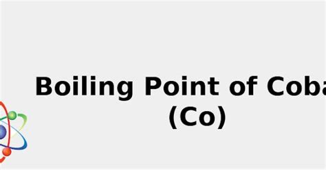 Boiling Point Of Cobalt Co [and Color Uses Discovery 2022