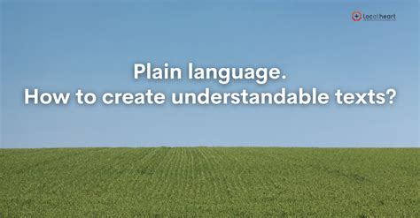 Plain Language How To Write Understandable Texts Locatheart