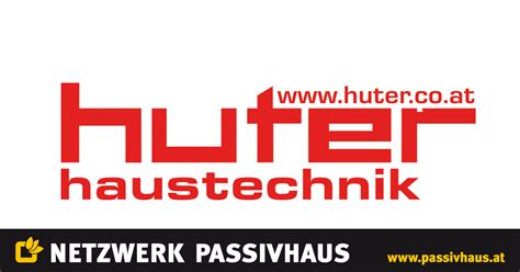 Netzwerk Passivhaus - Bauen, Wohnen, Wohlfühlen | Huter Haustechnik GmbH