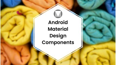 Ultimate Guide To Android Material Design Components Howtodoandroid