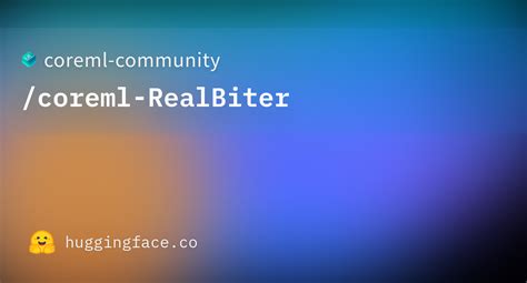Coreml Communitycoreml Realbiter · Hugging Face