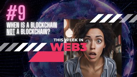 9 When Is A Blockchain Not A Blockchain Click Here To Find Out