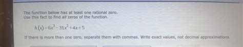 Solved Use The Rational Zeros Theorem To List All Possible Chegg