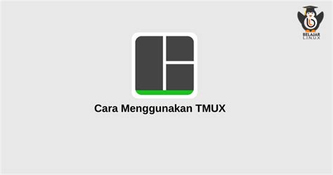 Linux Cara Menggunakan Tmux Belajar Linux Id Situs Belajar Linux Terlengkap Dan Terupdate