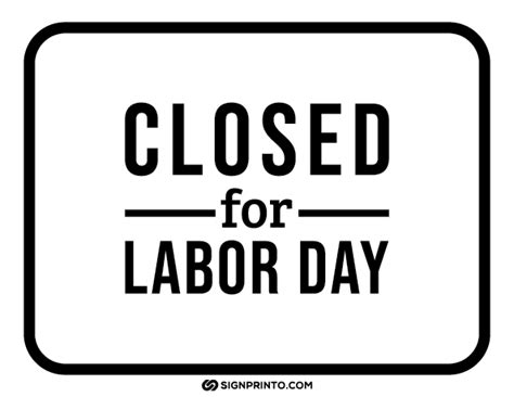 Closed For Labor Day Sign Pdf Free Printable Sign Designs In 2022