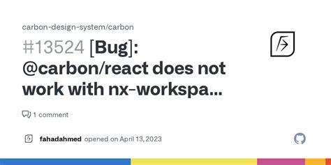 Bug Carbonreact Does Not Work With Nx Workspace Library · Issue 13524 · Carbon Design