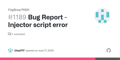 Bug Report Injector Script Error · Issue 1189 · Flagbrewpksm · Github