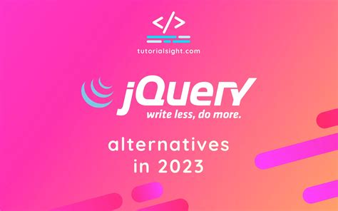 Jquery Alternatives In 2023