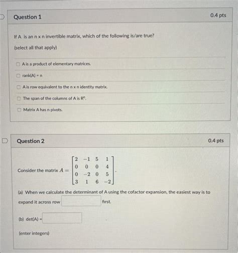 Solved If A Is An N X N Invertible Matrix Which Of The