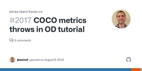 COCO Metrics Throws In OD Tutorial Issue 2017 Keras Team Keras Cv