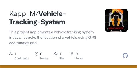 GitHub Kapp M Vehicle Tracking System This Project Implements A Vehicle Tracking System In