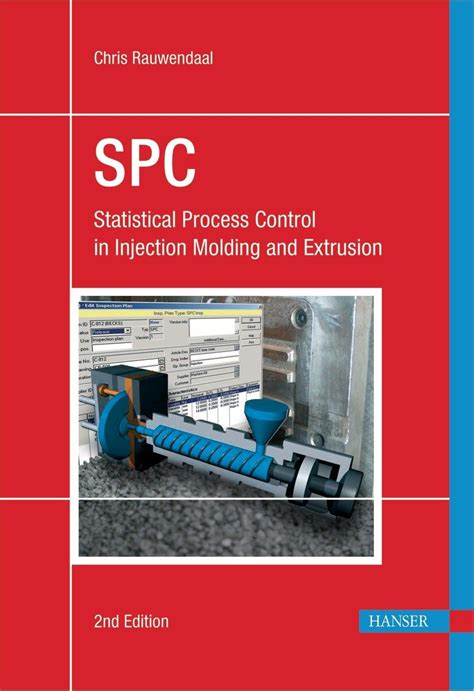 Statistical Process Control 2e Spc In Injection Molding And Extrusion