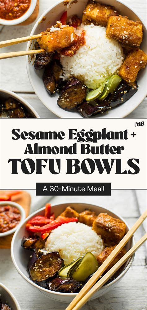 Eggplant And Almond Butter Tofu Bowl Minimalist Baker Recipes