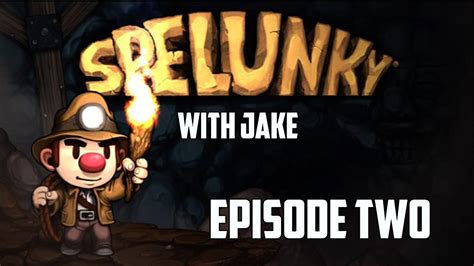 Jake Plays Spelunky E02 The Mighty Jungle Youtube