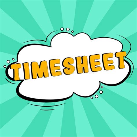 Sign Displaying Timesheet Conceptual Photo Graphical Representation Of Period Time On Which