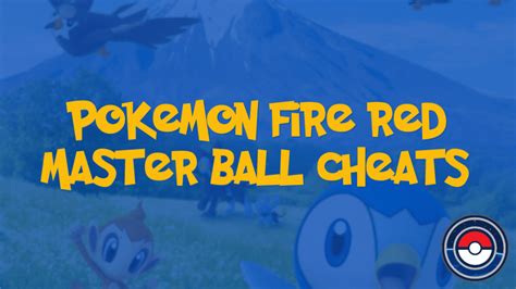 Pokemon Fire Red Master Ball Cheats Pokeindex