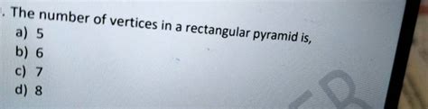 the number of vertices in a rectangular pyramid is filo