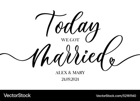 Today We Got Married Calligraphy Text For Wedding Vector Image