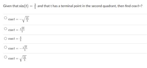 Solved Given That Sin T 52 And That T Has A Terminal Point Chegg Com