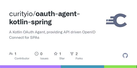 Github Curityio Oauth Agent Kotlin Spring A Kotlin Oauth Agent Providing Api Driven Openid