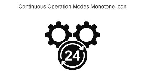 Continuous Operation Modes Monotone Icon In Powerpoint Pptx Png And Editable Eps Format PPT Sample