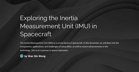 Exploring The Inertia Measurement Unit Imu In Spacecraft