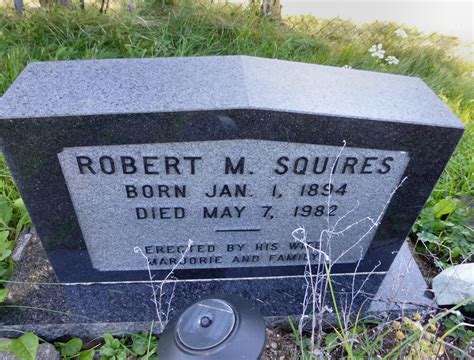 Robert M Squires 1894 1982 Find A Grave Memorial