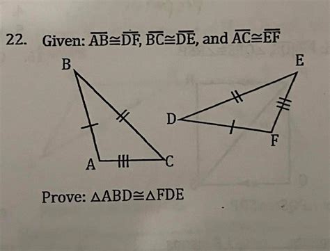 Answered 22 Given Ab Df Bc De And Ac Ef B A Prove Aabd D C Afde F E