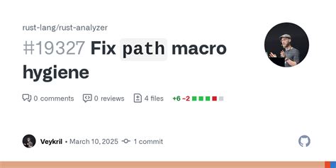Fix `path` Macro Hygiene By Veykril · Pull Request 19327 · Rust Langrust Analyzer · Github